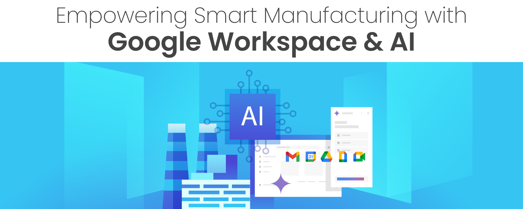 Empowering Smart Manufacturing with Google Workspace & AI - EIKON Technology - Google Workspace ...